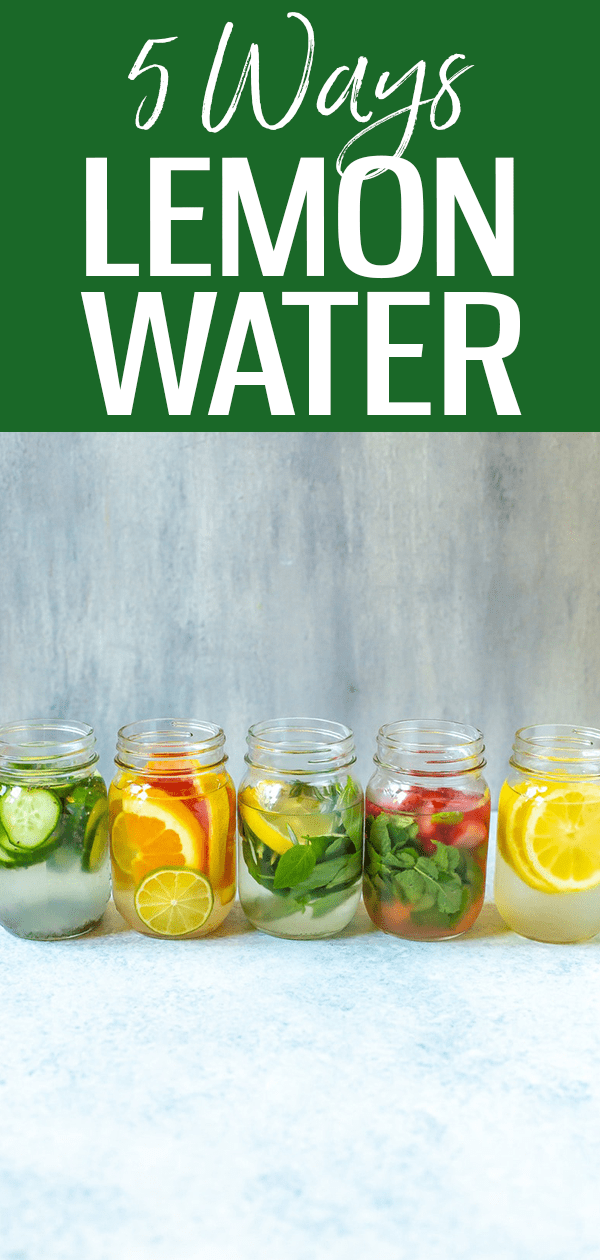 How to Make Lemon Water 5 Ways (Video) - The Girl on Bloor