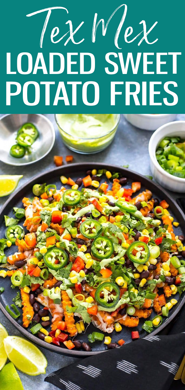 Easy Loaded Tex Mex Sweet Potato Fries | The Girl on Bloor