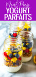 Healthy Fruit and Yogurt Parfaits {Meal Prep} - The Girl on Bloor